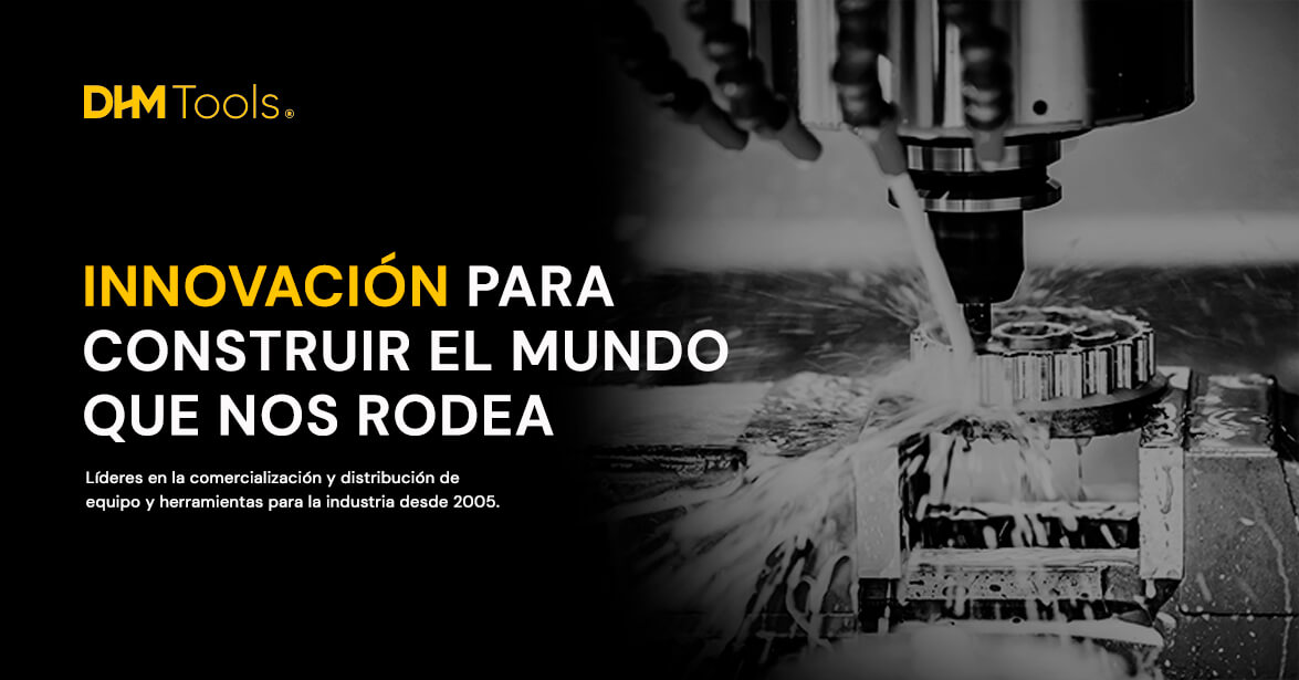 DHM Tools | Innovación para construir el mundo que nos rodea